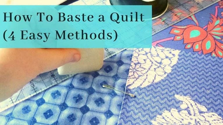 How To Baste A Quilt- 4 Easy Ways! | Crafters Diary