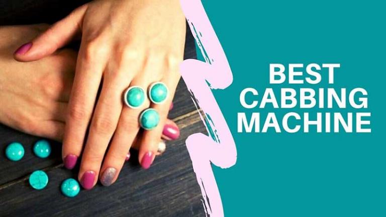 The 5 Best Cabbing Machine in 2021 | Crafters Diary